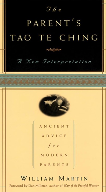 The Parent’s Tao Te Ching: A New Interpretation - Resources for Infant ...